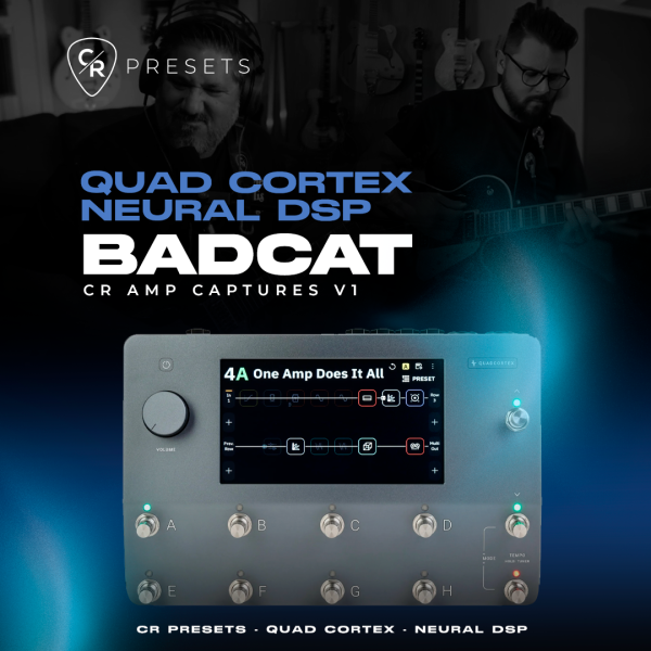 CR AMP CAPTURES V1 BADCAT – QUAD CORTEX - CR Online